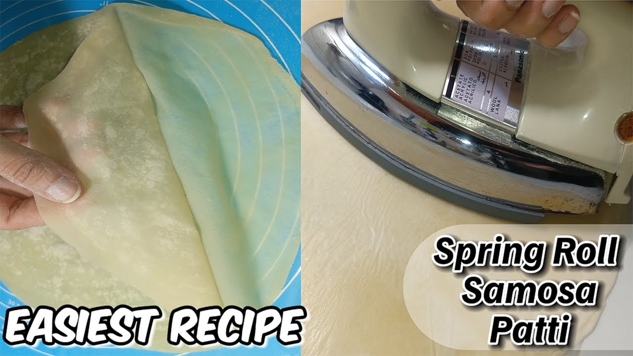 Easiest Way to Make Homemade Samosa Patti | Spring Roll Sheets | Manda ...