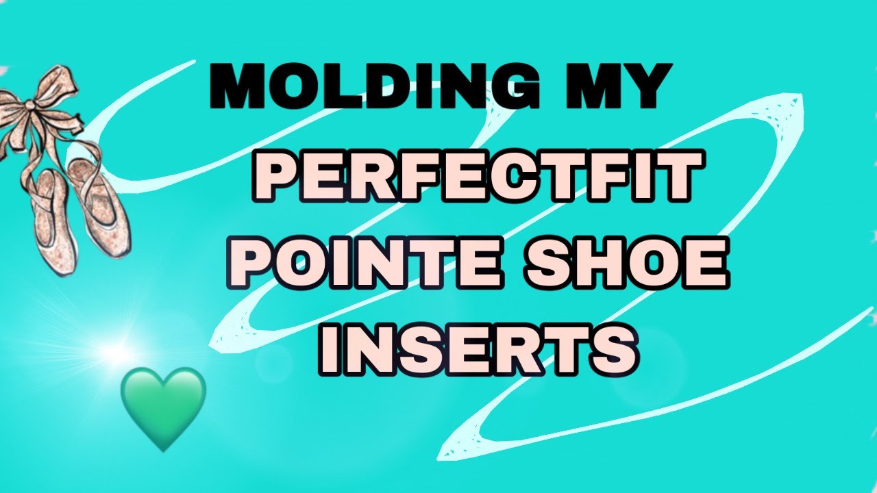Molding My PerfectFit Pointe Shoe Inserts (& Review) - YouTube