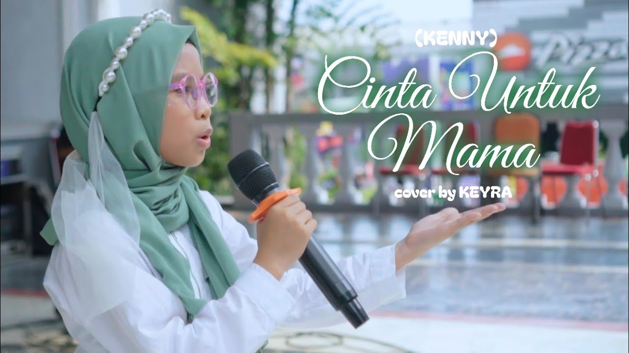 Cinta Untuk Mama - Kenny ( Cover by KEYRA ) - YouTube