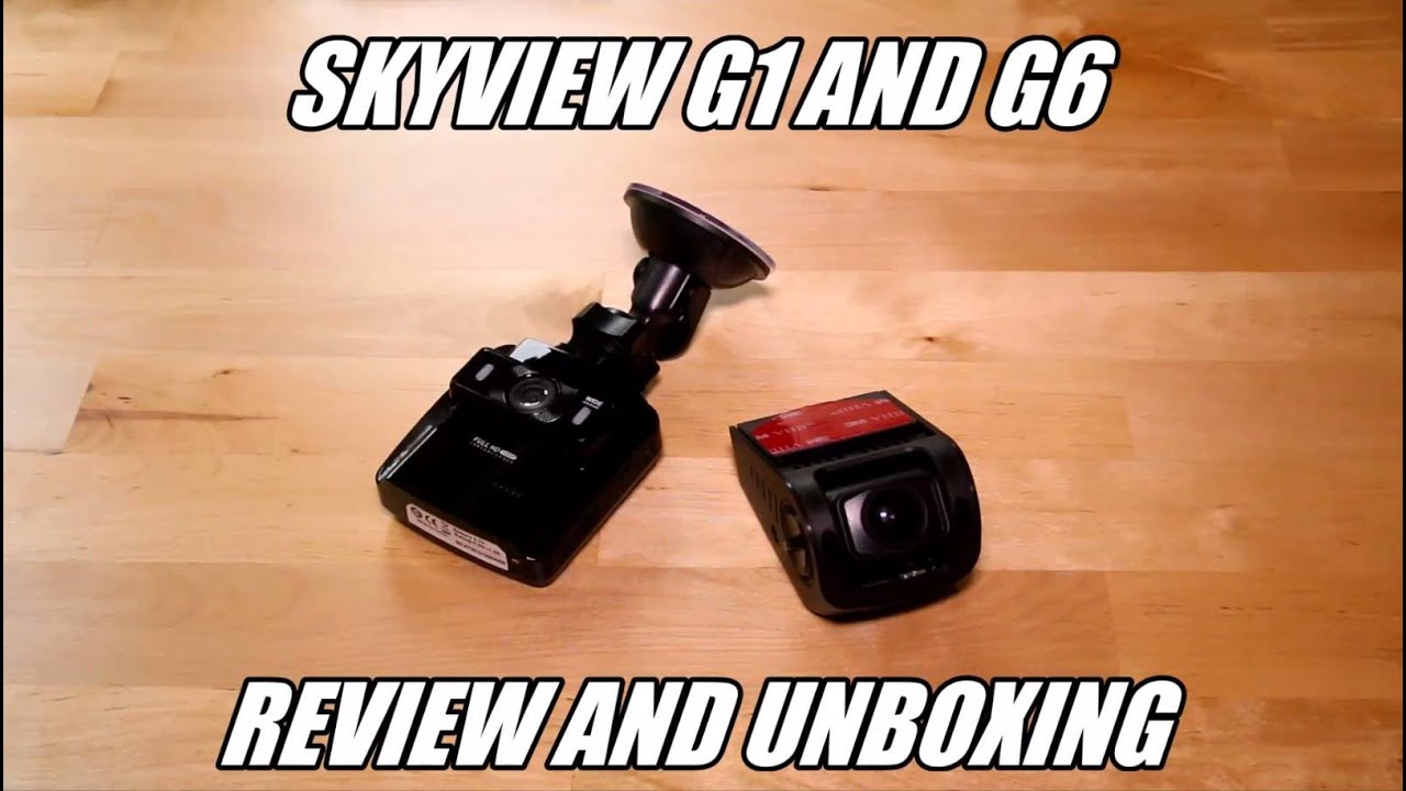 Skyview G1 Car Camera & G6 (B40) Review - BlackboxMyCar - YouTube