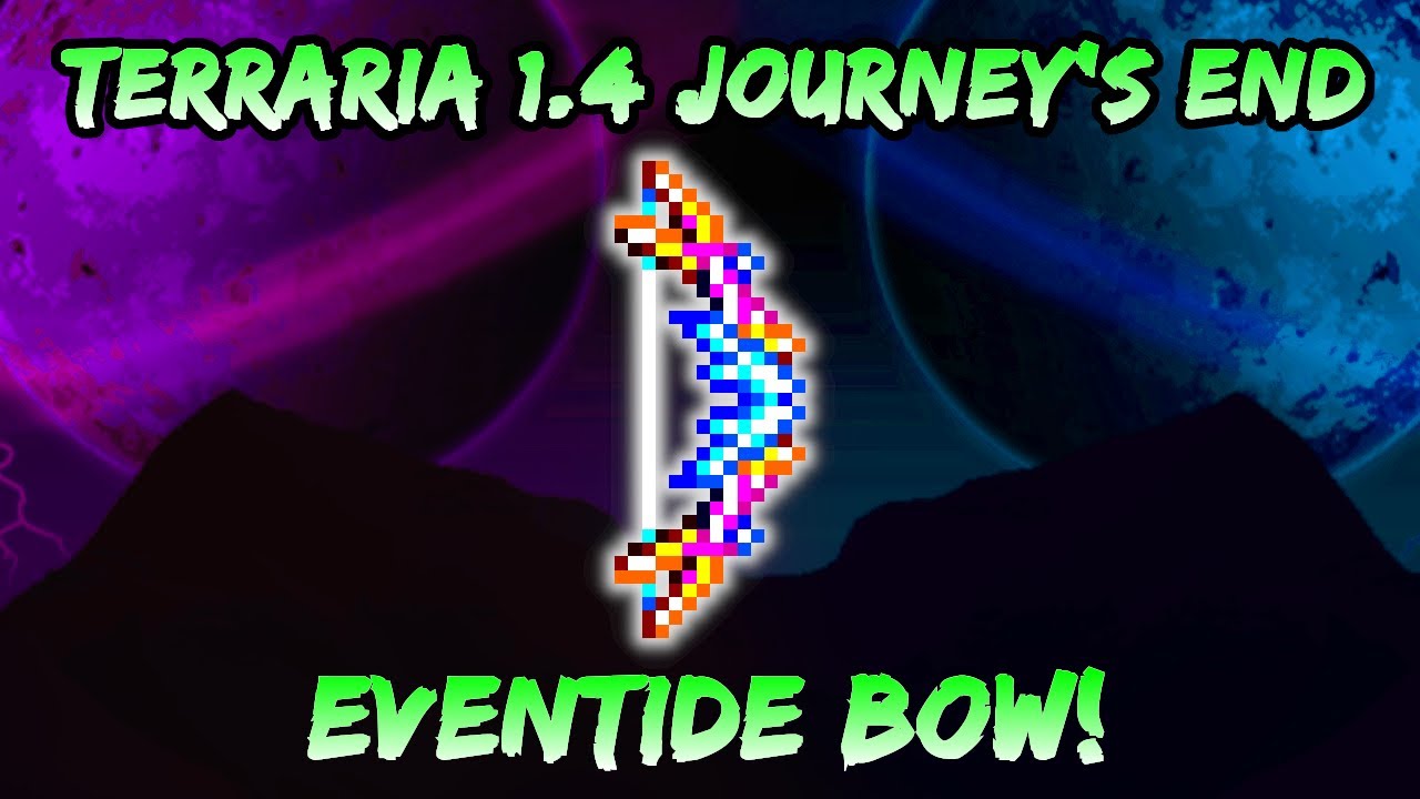 NEW Eventide Bow WEAPON! Terraria Journey's End 1.4 Update Ranger Class ...