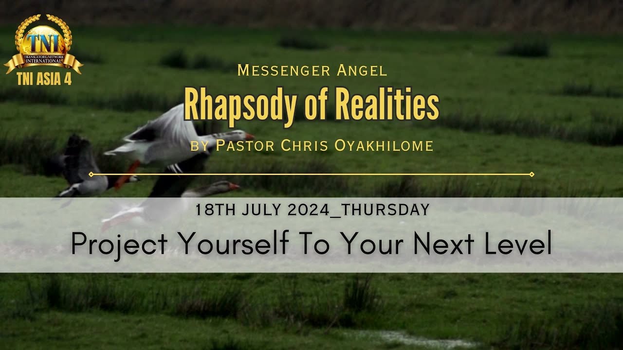 PROJECT YOURSELF TO YOUR NEXT LEVEL || 18 JULY 2024 RHAPSODY OF ...