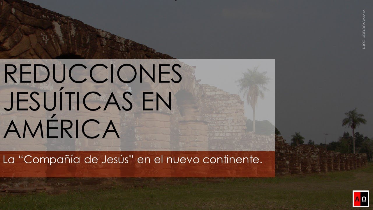 Reducciones jesuíticas en América - YouTube