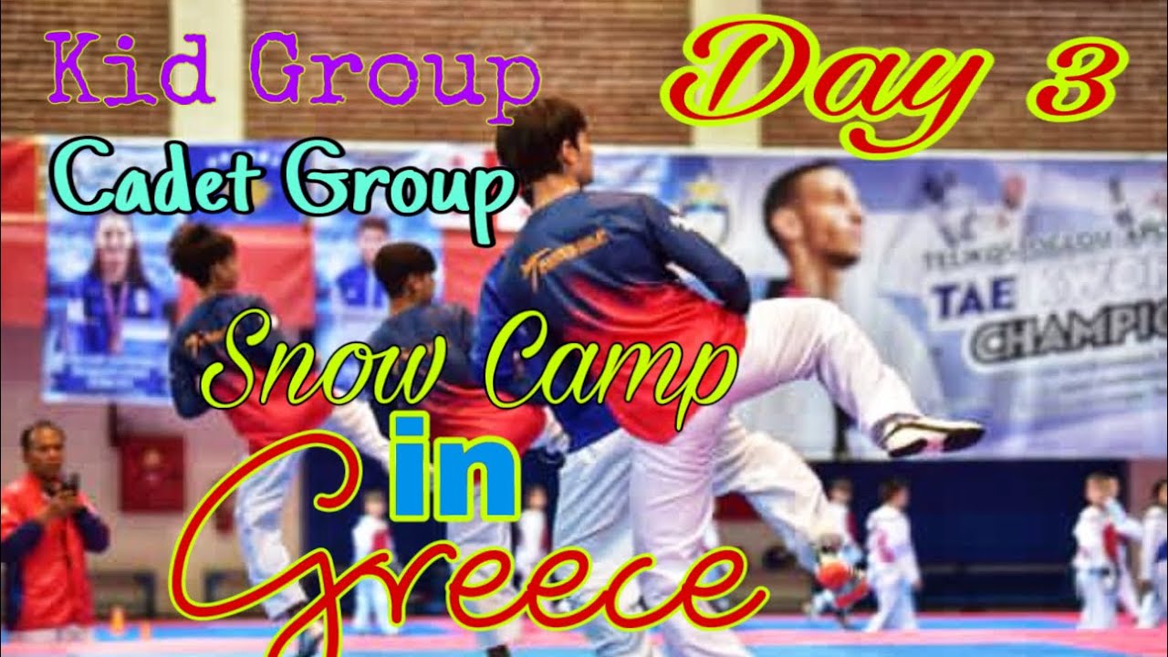 Day3 International Taekwondo Top Snow Camp , Kozani,Greece 3-7January ...