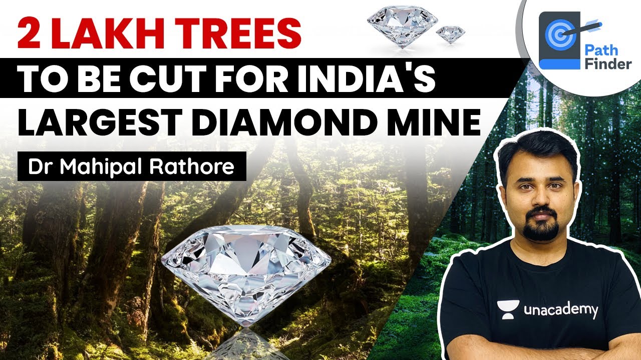 2 Lakh Trees to be Cut in Buxwaha Forest for India's Largest Diamond ...