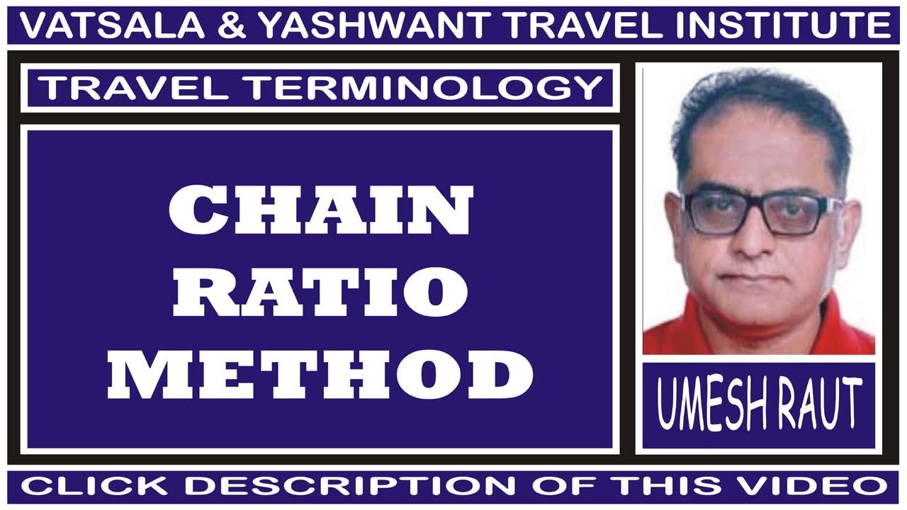 CHAIN RATIO METHOD | TRAVEL TERMINOLOGY - YouTube