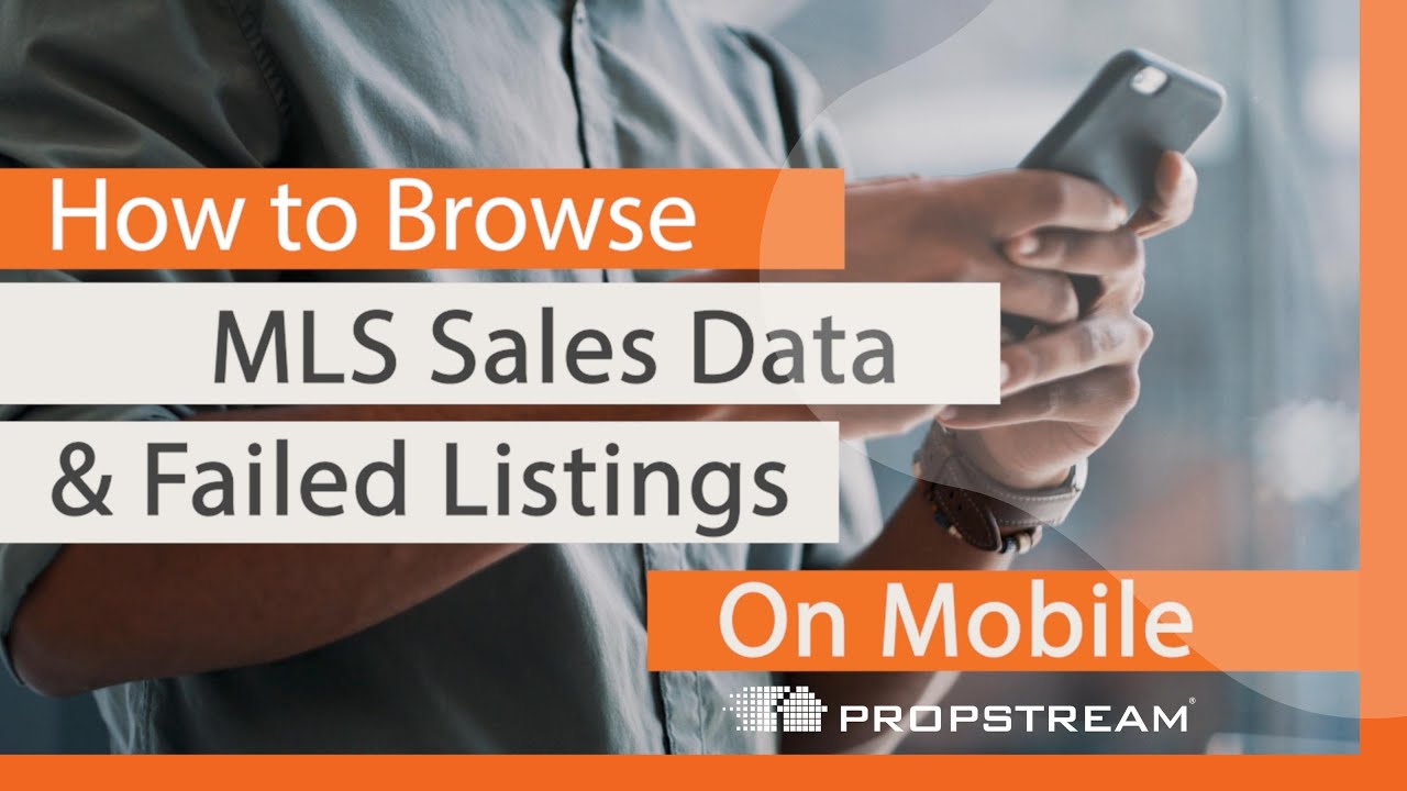 How to Browse MLS Sales Data & Failed Listings | PropStream Mobile ...