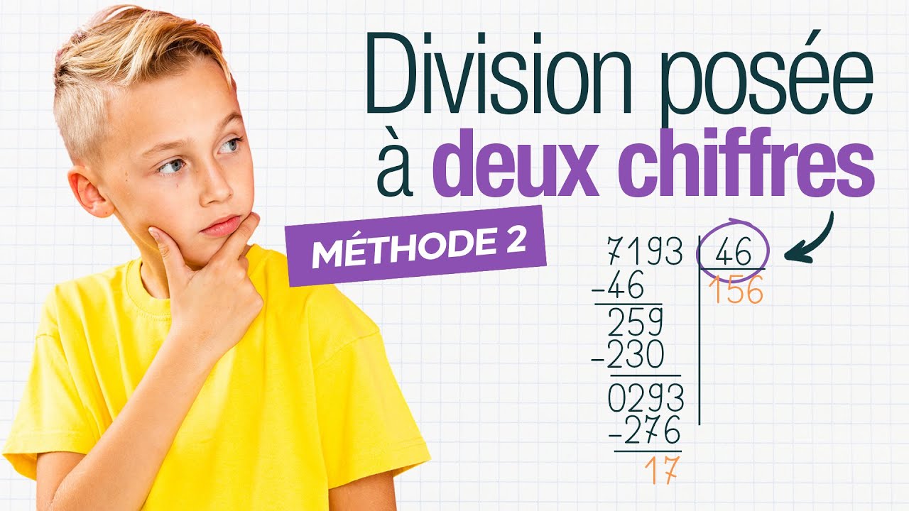 Comment faire une DIVISION POSÉE à 2 CHIFFRES - Méthode 2 (Maths ...