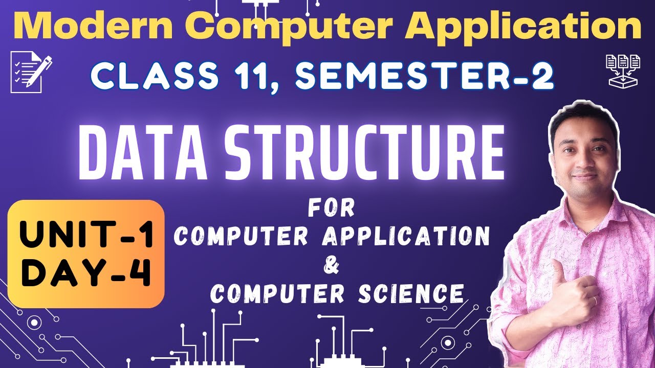 Data Structure Class11 Unit 1 Semester 2 Chapter 2 Day 4 Computer Application And Science 3830