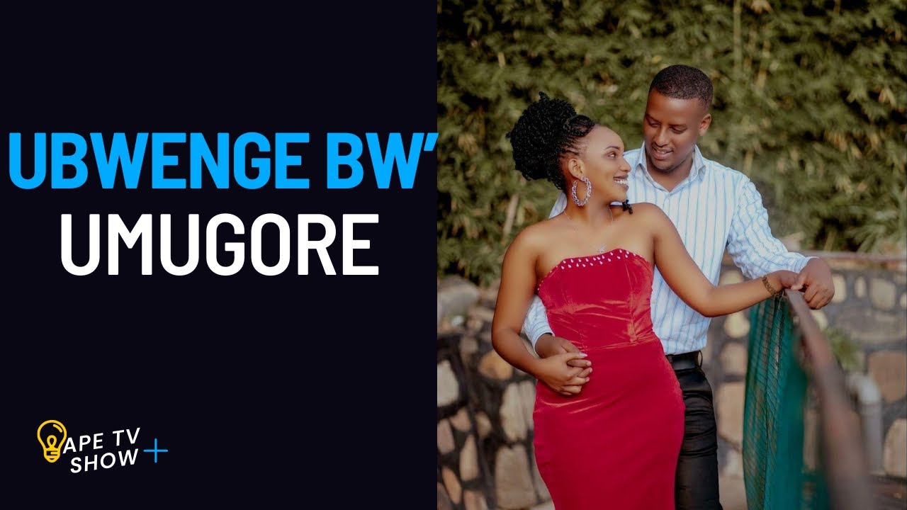 😂😂UBWENGE BW’ UMUGORE , NUBWINGENZI - YouTube