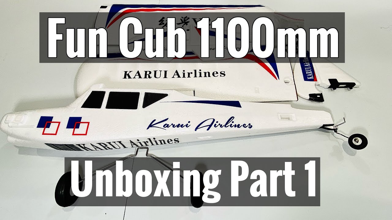 Fun Cub 1100mm RC Airplane Unboxing and Review Part 1 - YouTube