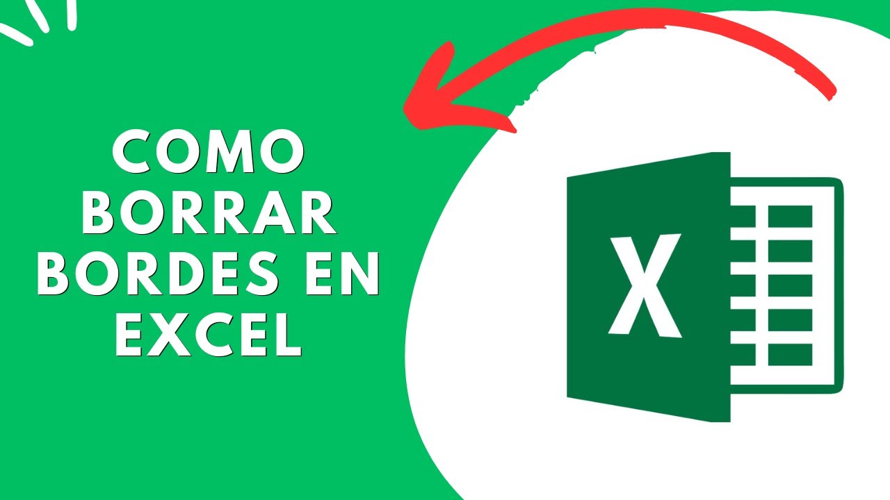 Como BORRAR BORDES EN EXCEL - YouTube