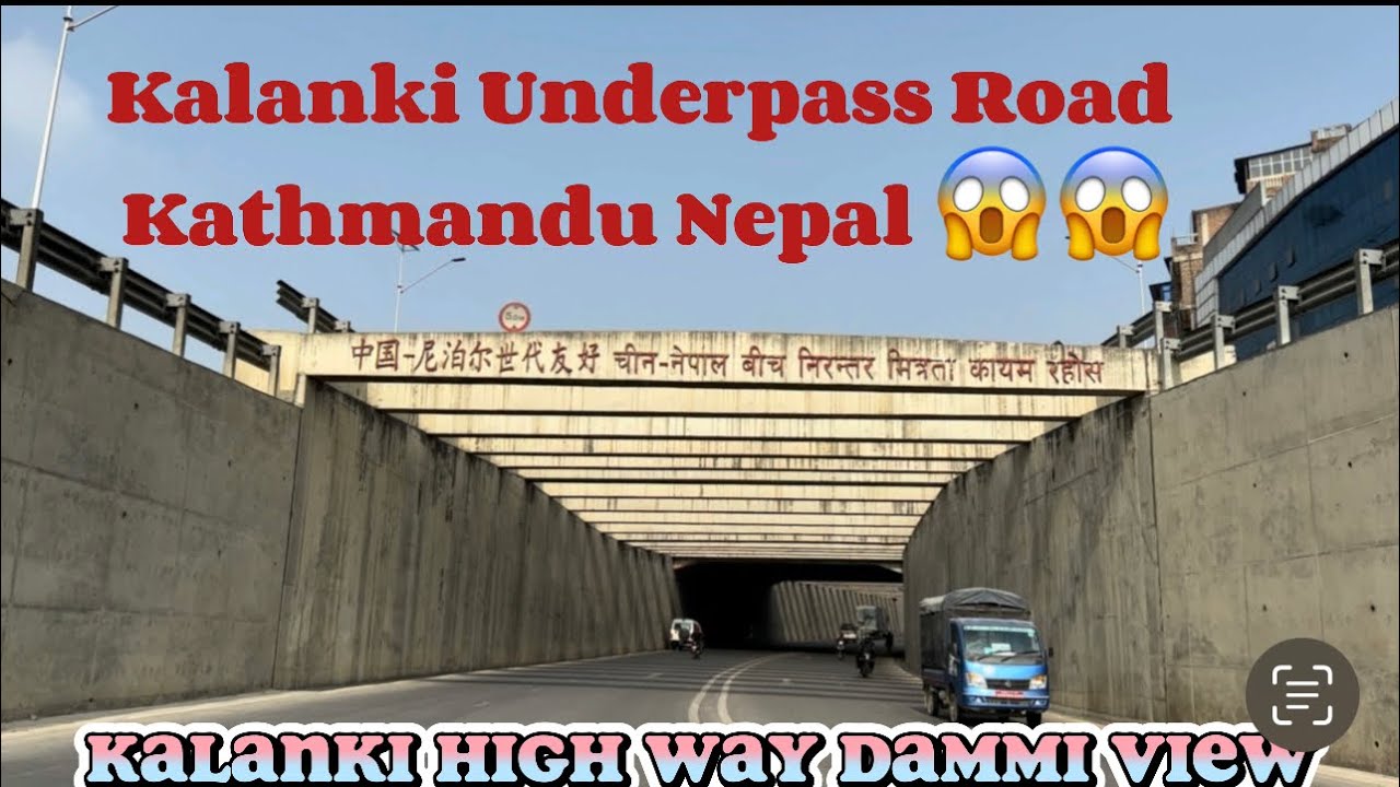 Kalanki Underpass Road 2023 | Koteshwor to kalanki way😱😱🇳🇵 ...