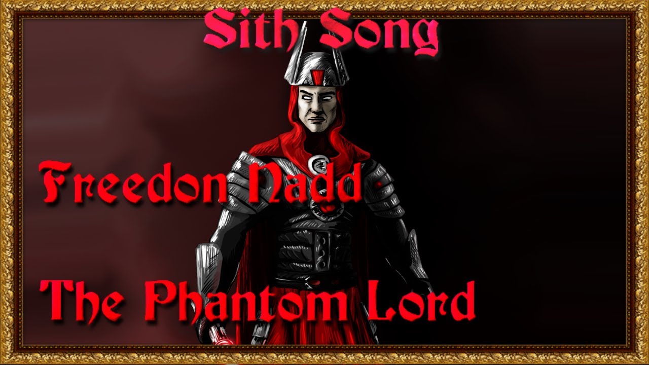 The Phantom Lord: Freedon Nadd - AI Star Wars Sith Song - YouTube