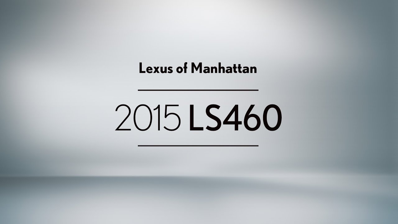 Lexus of Manhattan: Lexus LS460 - YouTube