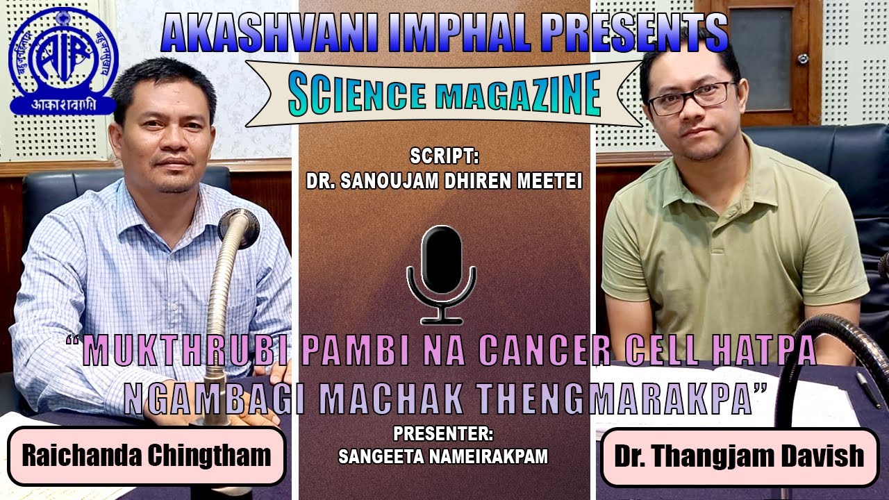 Mukthrubi Pambina Cancer Cell Hatpa Ngambagi Machak Thengnarakpa |Dr. Thangjam Davish ...