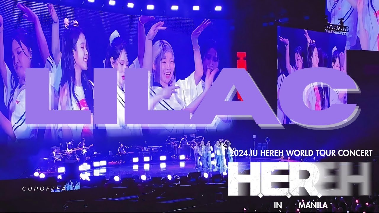 [IU HEREH CONCERT IN MANILA] Lilac (라일락) - IU (아이유) FANCAM 060124 HD ...