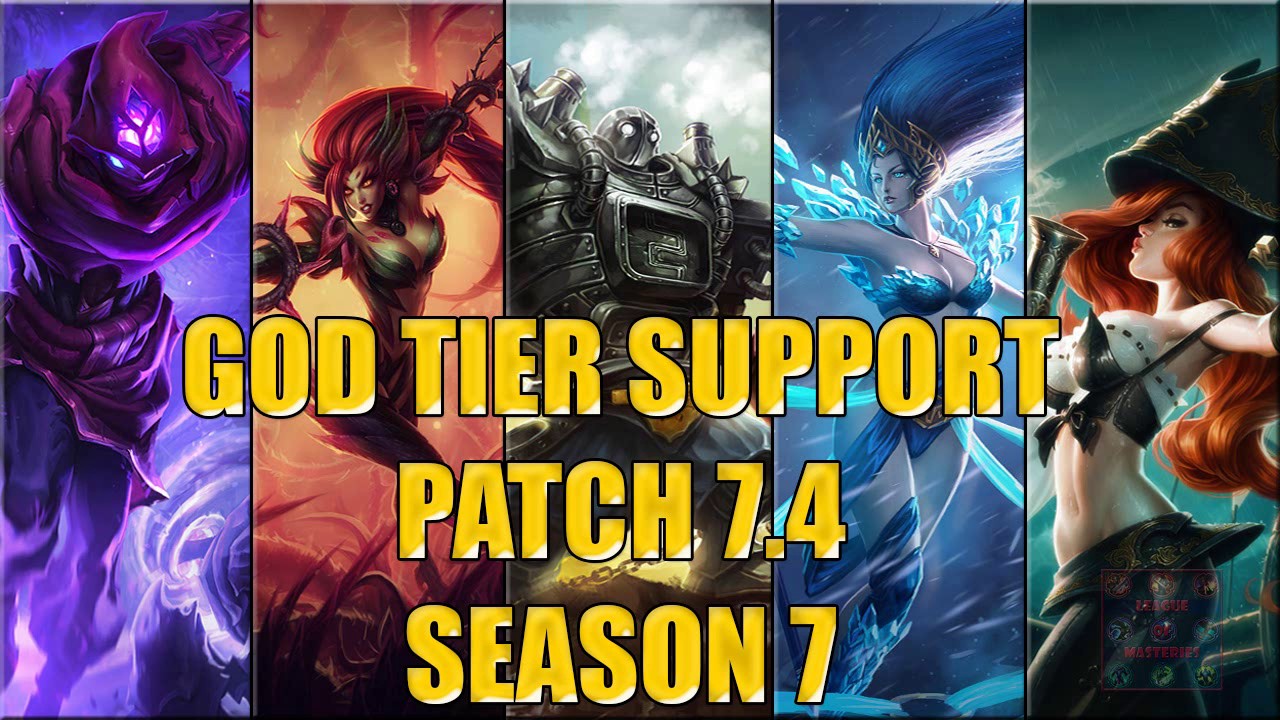 Best Supports | God Tier | patch 7.4 Season 7 League of legends - YouTube