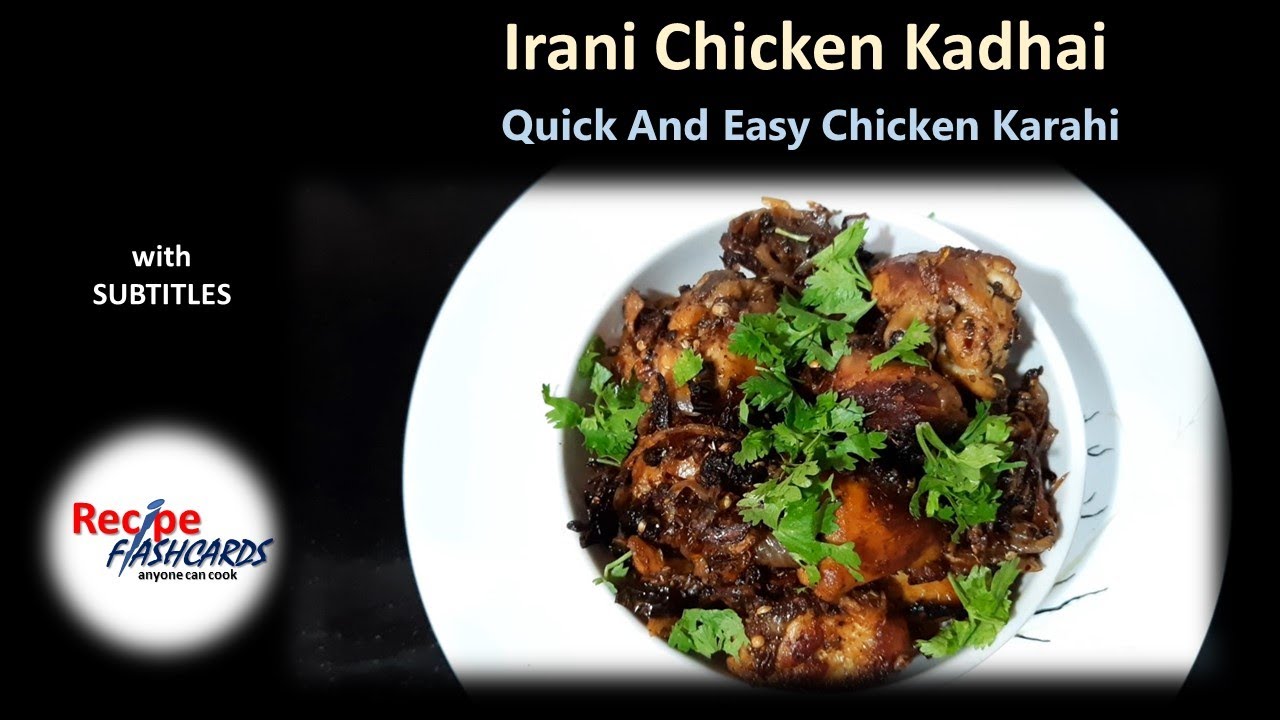 Irani Chicken Kadhai | Quick And Easy Chicken Karahi | With Subtitles ...