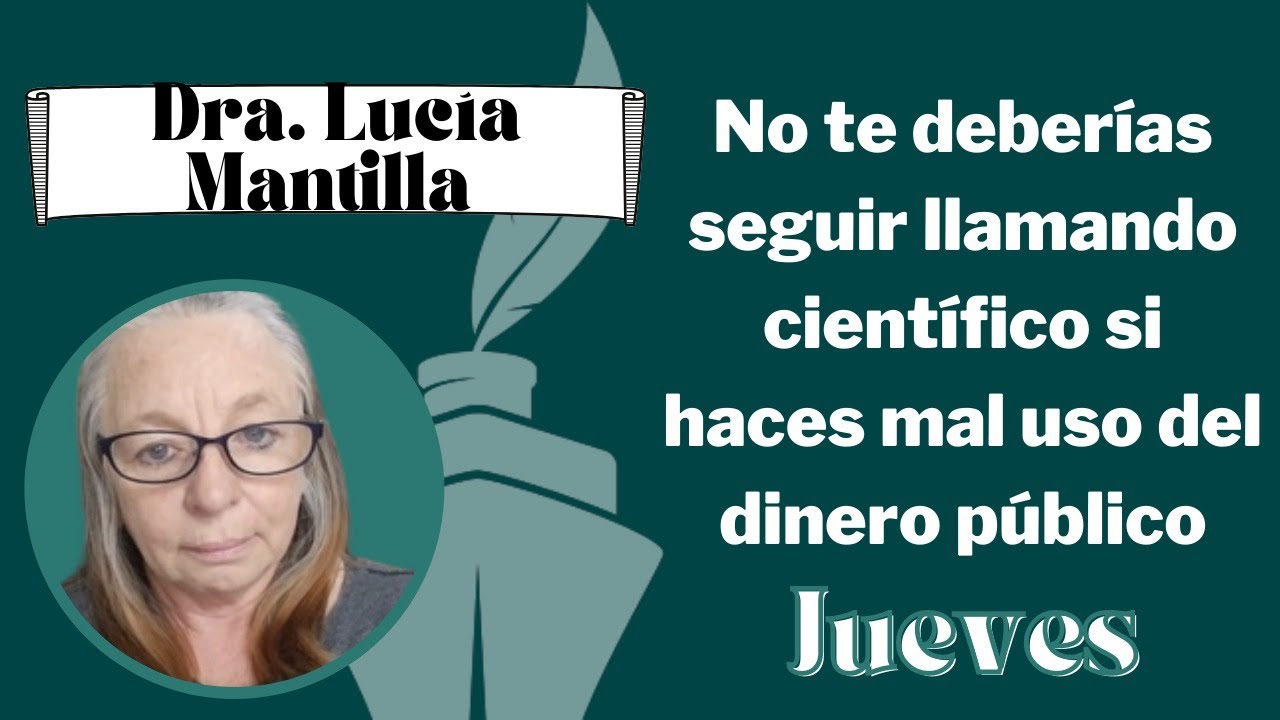 No te deberías seguir llamando científico si haces mal uso del dinero ...