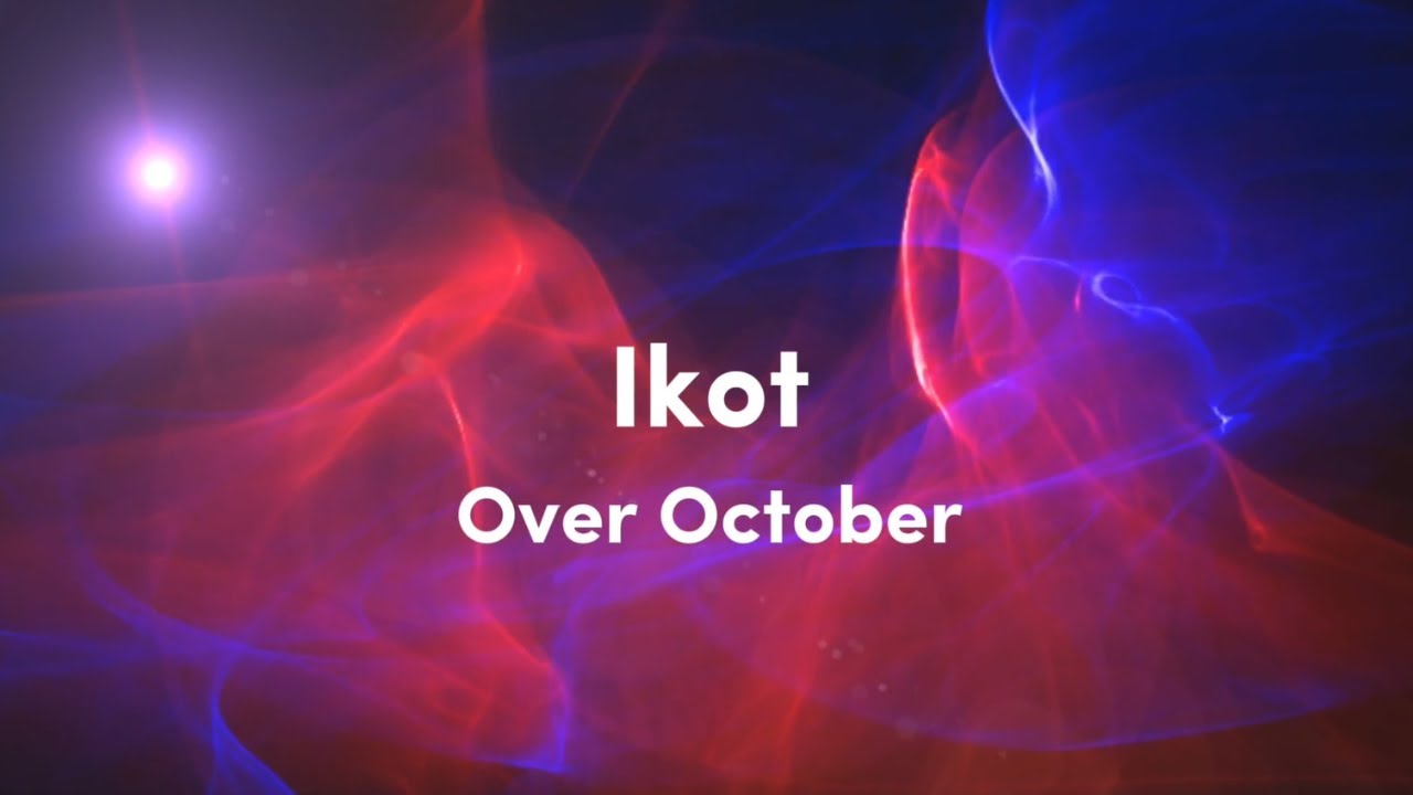 Over October | Ikot (Lyric Video) - YouTube