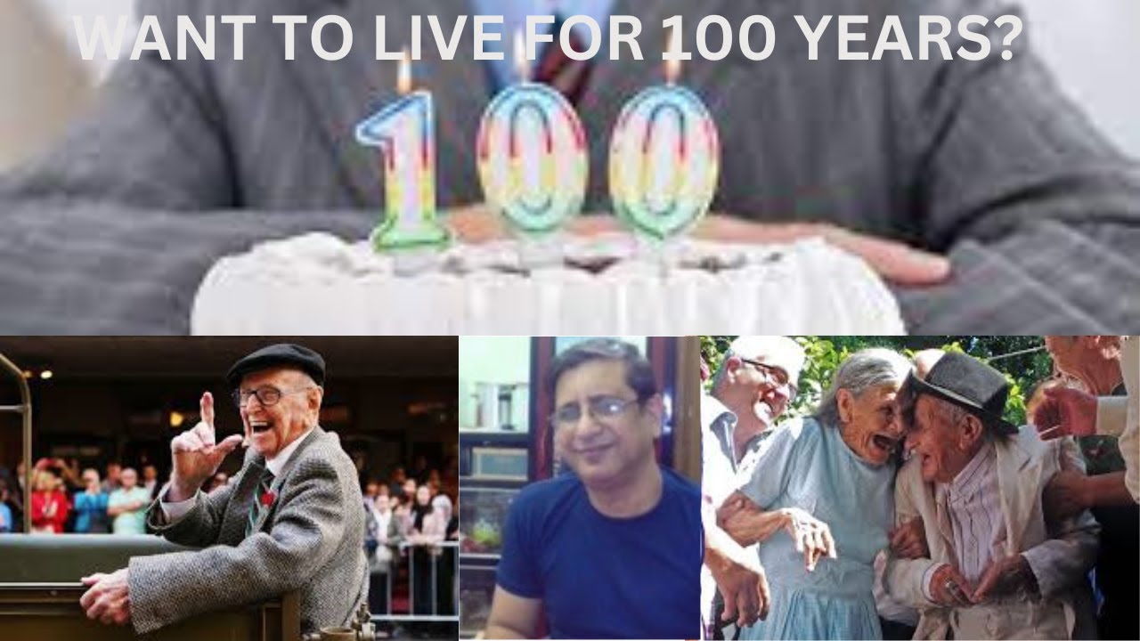 Unlocking the Secret to Living 100 Years:A Journey to Longevity| শতায়ু ...