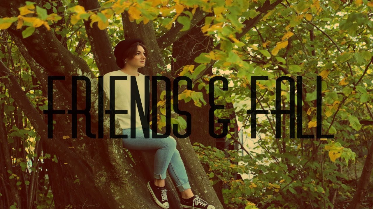 Friends & Fall - YouTube
