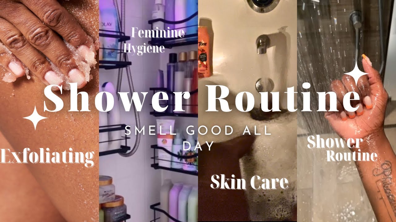 Everything Shower Routine 2023 Skincare Routine Body Care And Self
