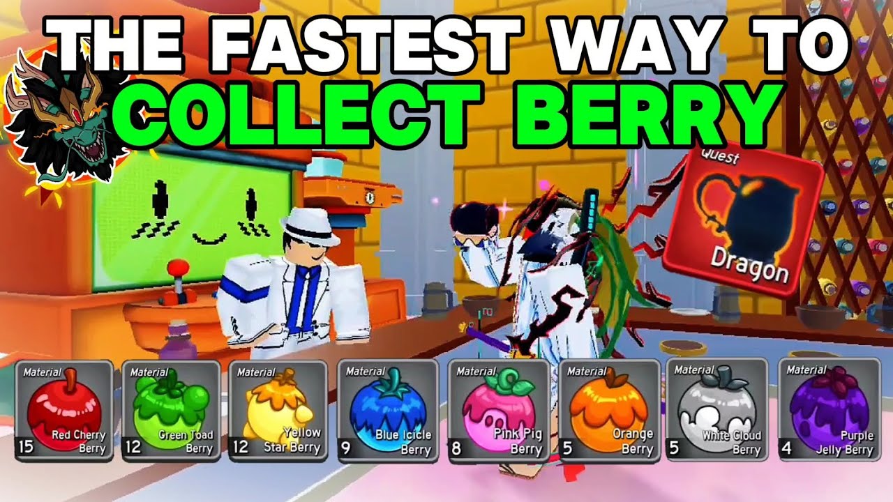 The Fastest Way To Collect All The Berry!! & Unlocking The New Dragon ...