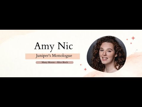 Amy Nic (Juniper’s Monologue - ‘Many Moons’ by Alice Birch) - YouTube