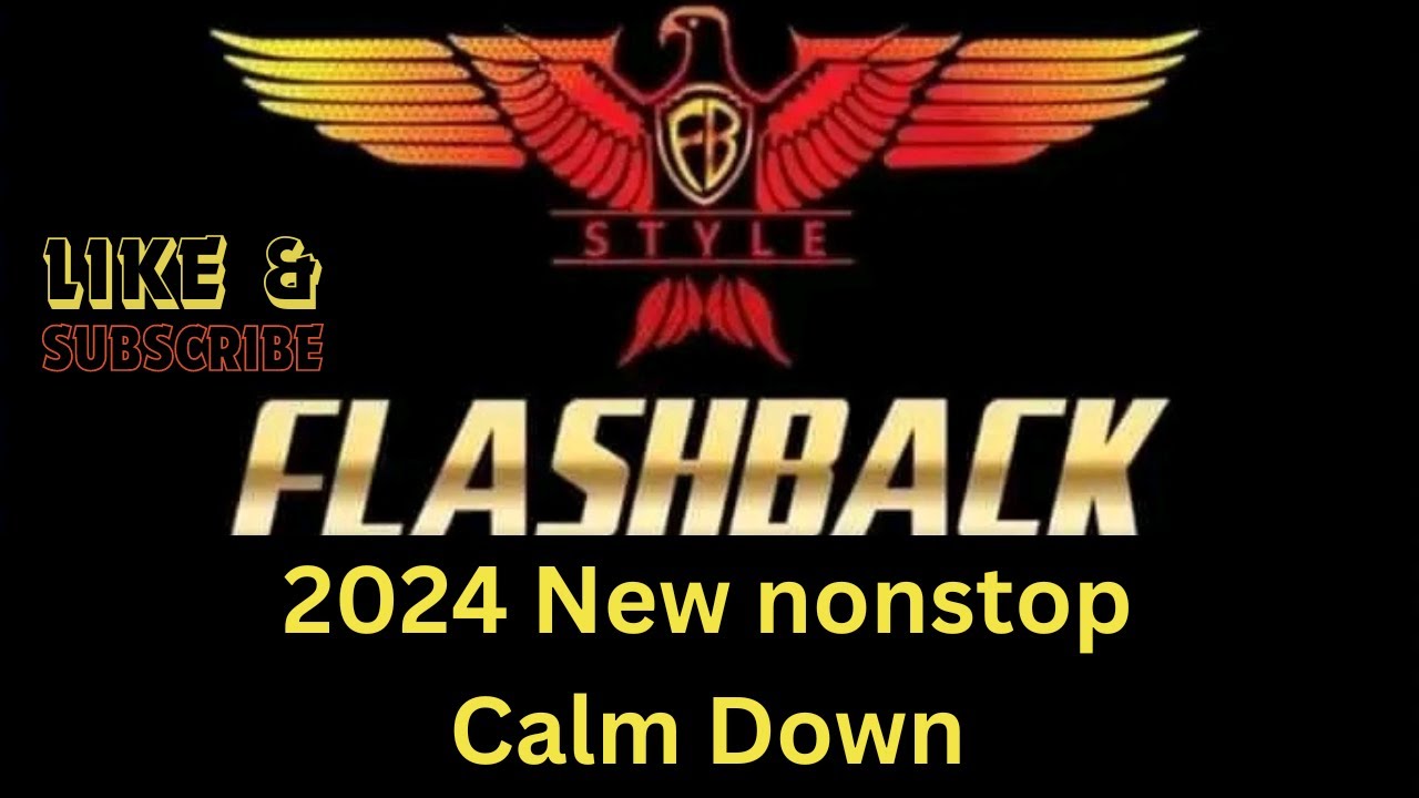 Calm Down 2024 FLASHBACK New Western Song Nonstop. - YouTube