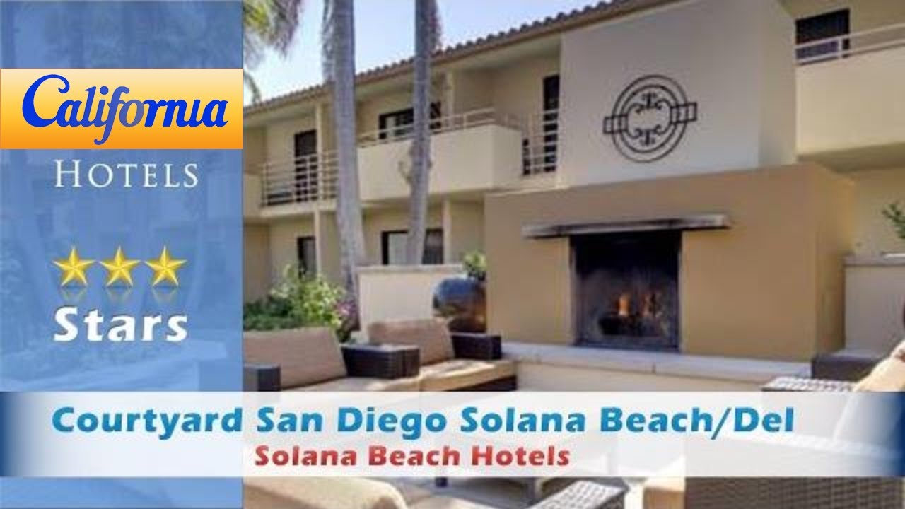 Courtyard San Diego Solana Beach/Del Mar, Solana Beach Hotels ...