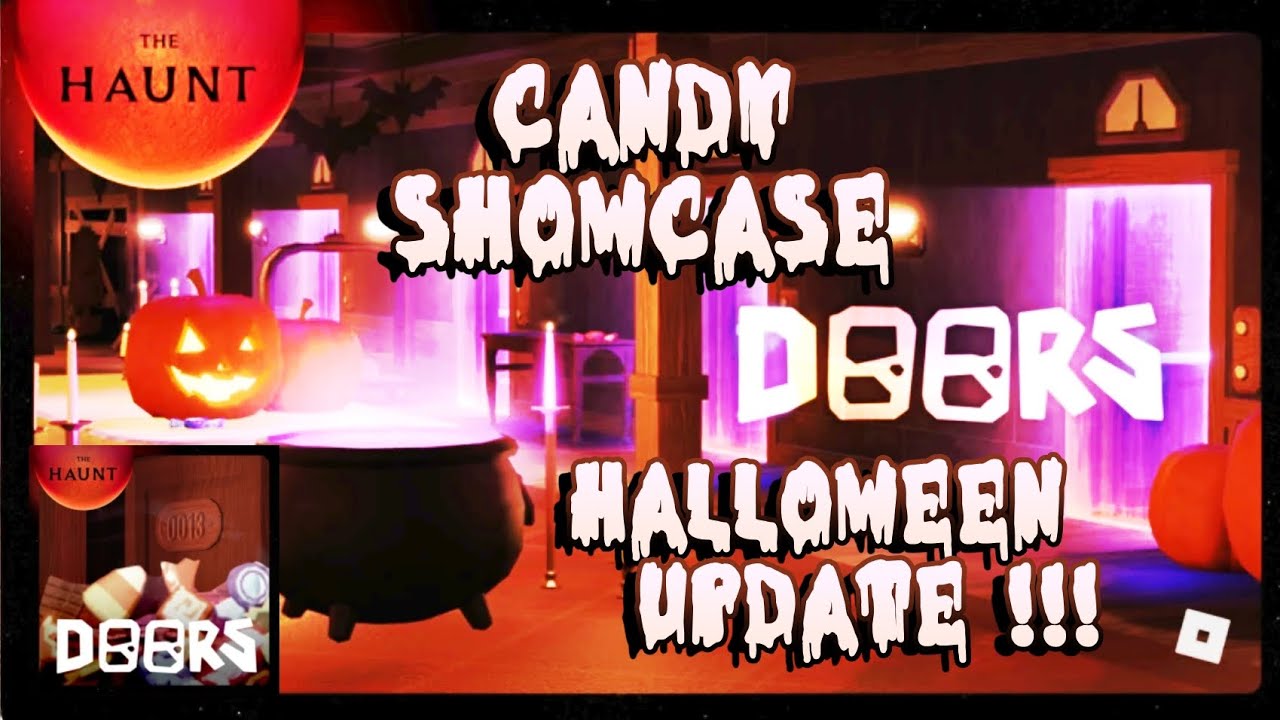 Doors Halloween update THE HAUNT first run + candy showcase - YouTube