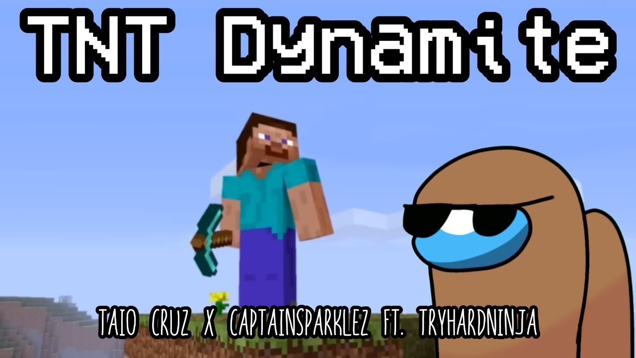 Mashup | Taio Cruz x CaptainSparklez ft. TryHardNinja - TNT Dynamite ...