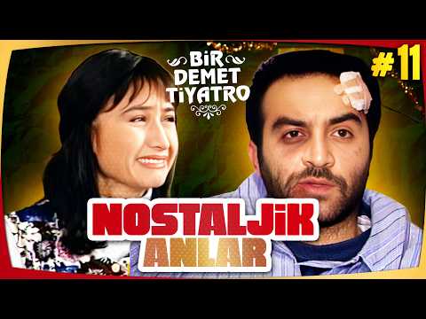 Nostaljik Anlar #11 | Bir Demet Tiyatro
