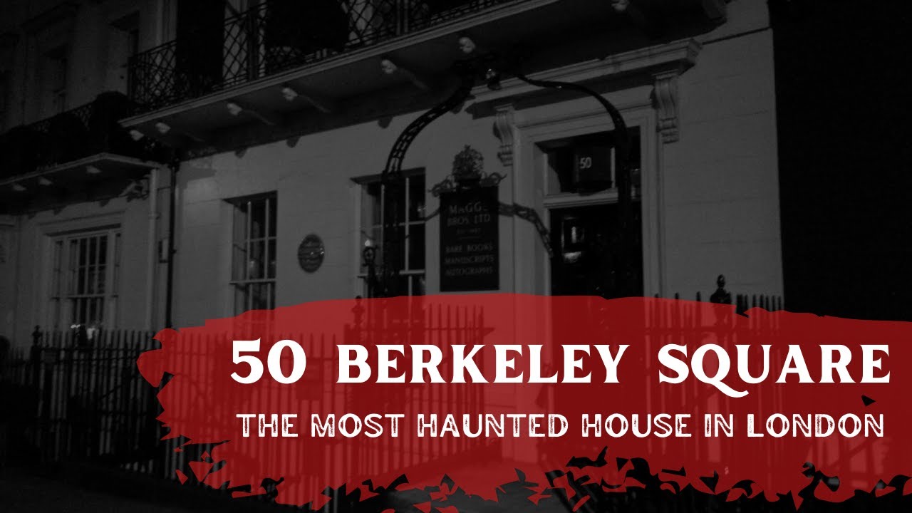 The Most Haunted House In London - 50 Berkeley Square. - YouTube