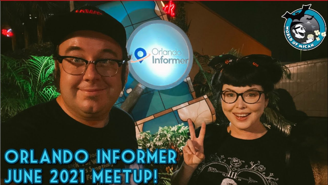 Orlando Informer Meetup June 2021! Universal Studios Florida & Island ...