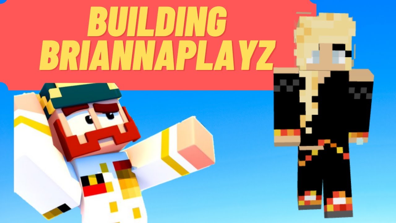 building briannaplayz in minecraft - YouTube