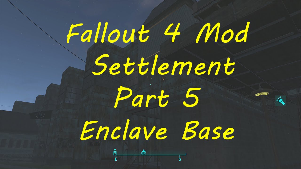 Fallout 4 Mod Settlement Part 5 (Enclave Base) - YouTube