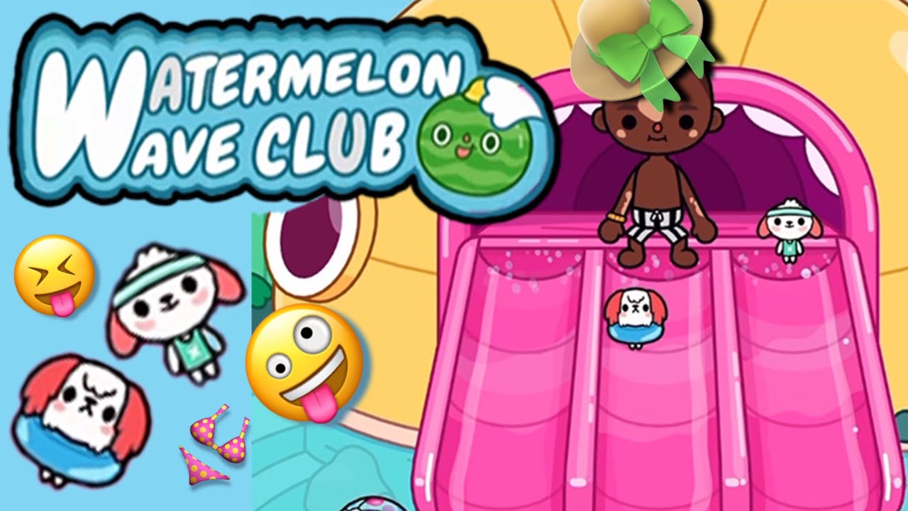 TOCA WORLD WATERMELON WAVE CLUB 💙 토카월드 수영장 - YouTube