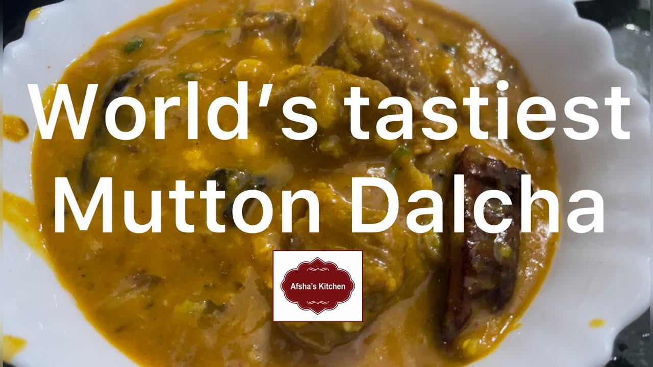 World’s tastiest Mutton Dalcha recipe by Afsha’s Kitchen - YouTube