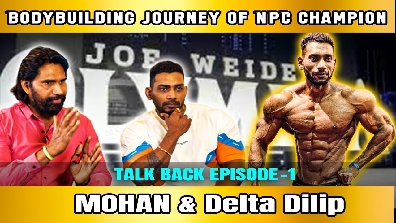 NPC men's physique Mr.Delta Dhilip and WFF Mohan Bodybuilding journey ...