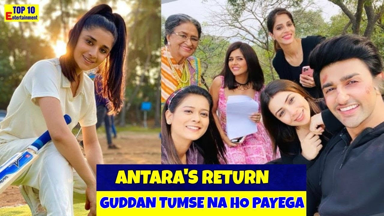 Guddan Tumse Na Ho Payega upcoming twist Antara s Return? - YouTube