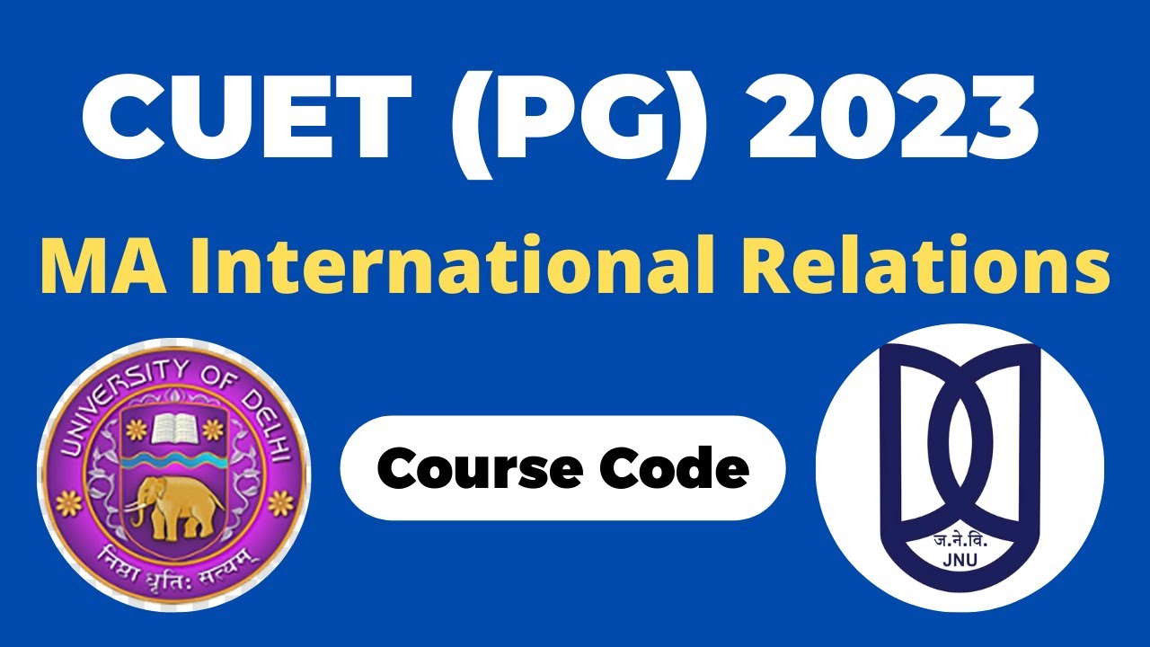 CUET (PG) 2023 | MA IR Subject Code | JNU DU & Other Universities - YouTube
