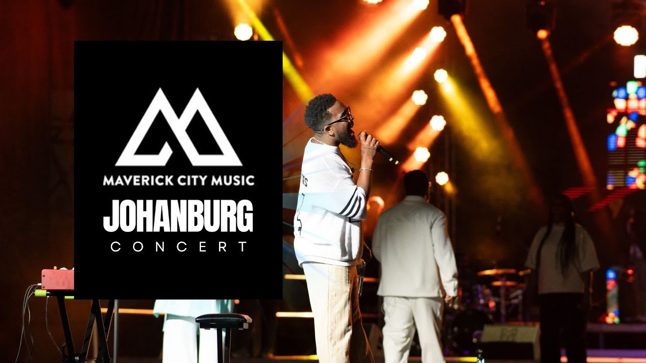 MAVERICK CITY MUSIC - KINGDOM WORLD TOUR - SOUTH AFRICA - YouTube