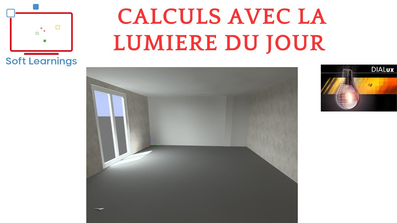 DIALUX : COMMENT REALISER LES CALCULS AVEC L’ECLAIRAGE NATUREL - YouTube