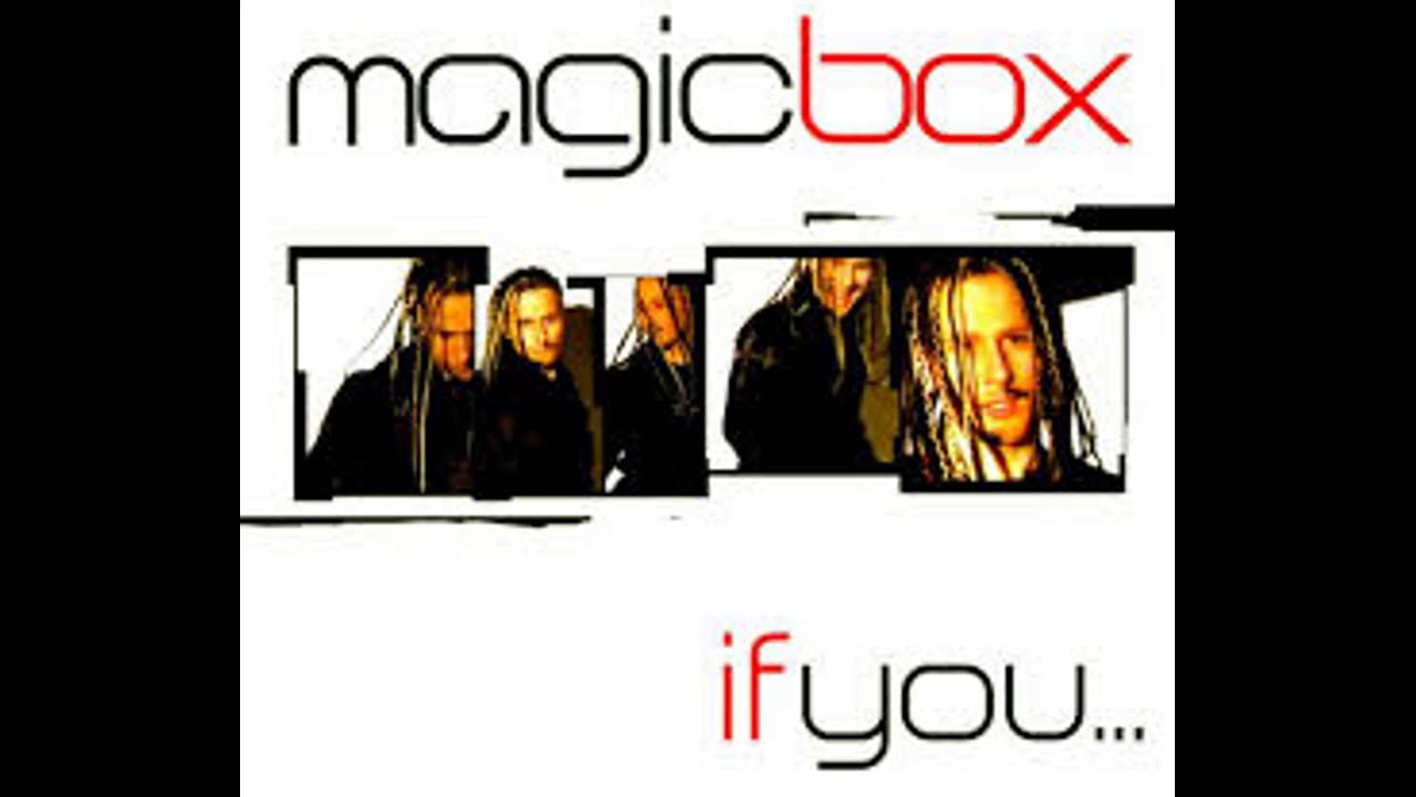MAGIC BOX - IF YOU - 2003 - YouTube