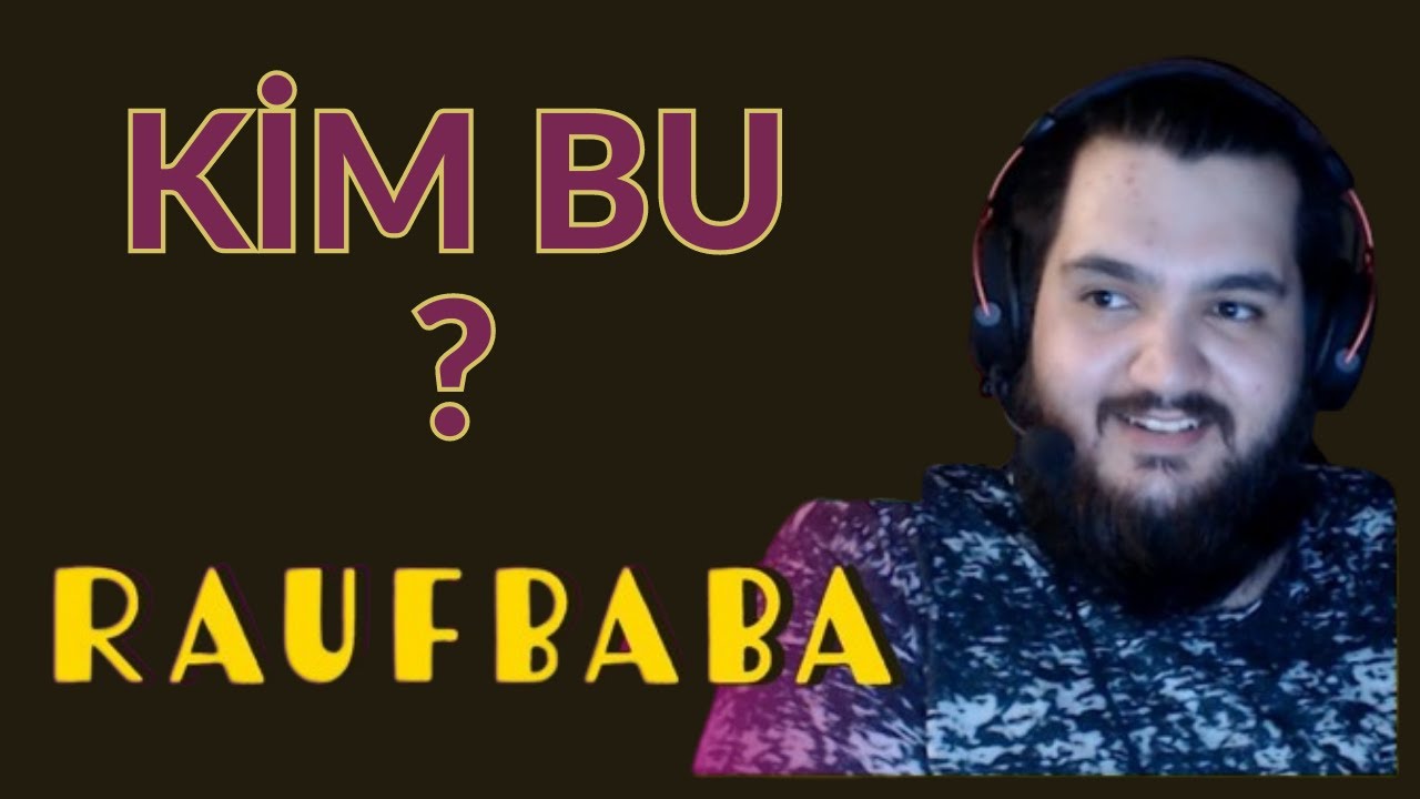 RaufBaba25 - Rauf Baba Kimdir? - YouTube