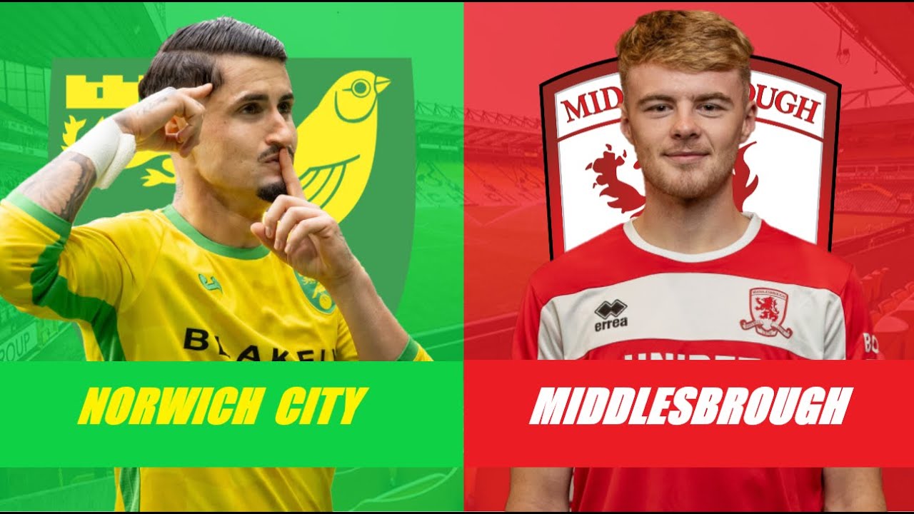 NORWICH CITY VS MIDDLESBROUGH! LIVE EFL CHAMPIONSHIP! WATCH ALONG ...