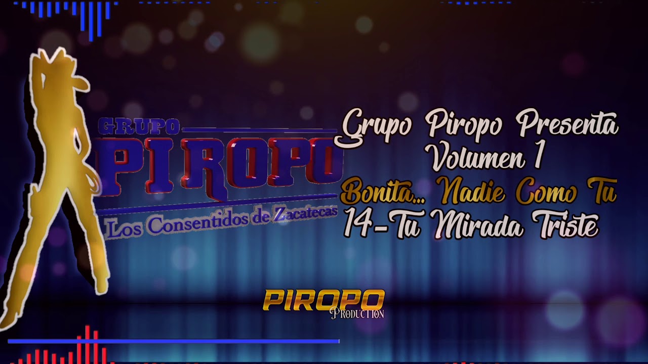 14- Tu Mirada Triste, Grupo Piropo - YouTube